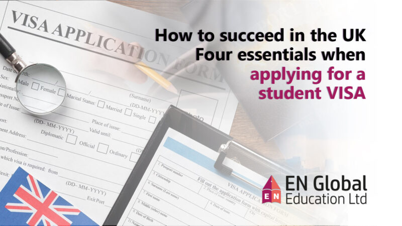 How to succeed in the UK Four essentials when applying for a student ...