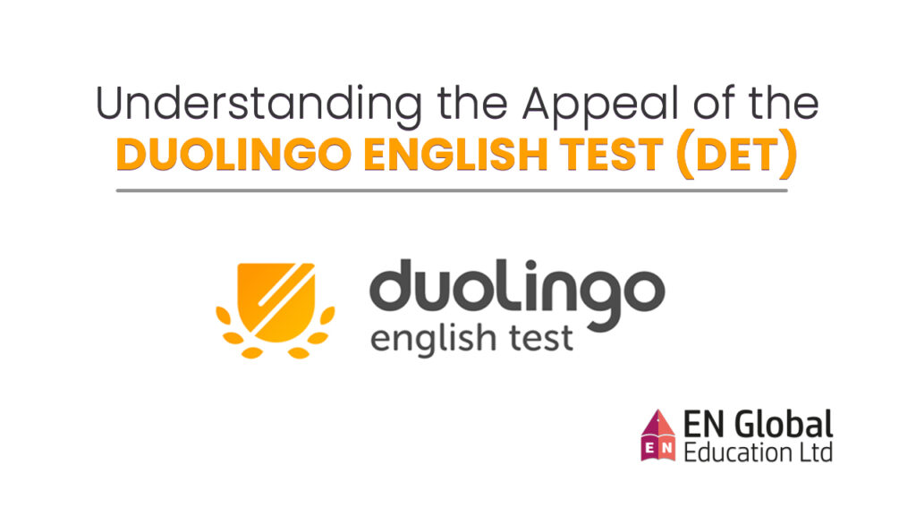 Understanding the Appeal of the Duolingo English Test (DET) - EN Global ...