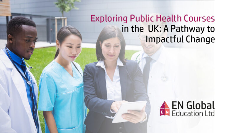 Exploring Public Health Courses in the UK: A Pathway to Impactful ...